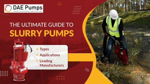 Slurry Pumps: The Ultimate Guide Types, Uses, Manufacturers